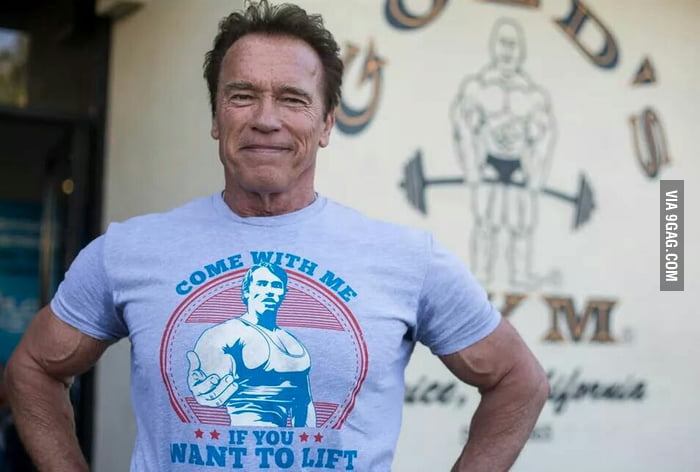 He's the MAN! What are your favorite Arnie-Quotes? - 9GAG