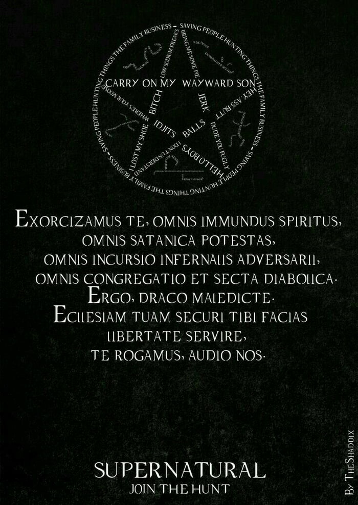 Here's the exorcism spell. Just in case. (TV Series: Supernatural) - 9GAG
