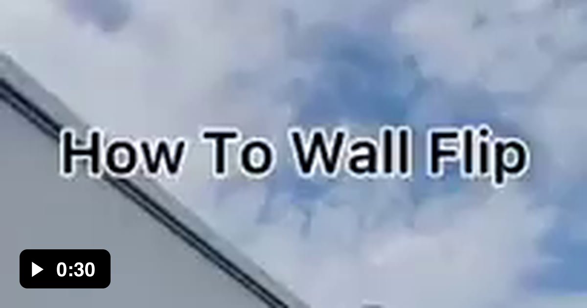 Wall Flip Tutorial - 9GAG