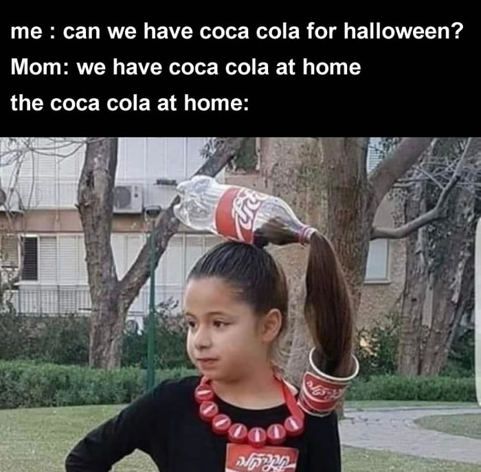 Coke ain't make you look good - 9GAG