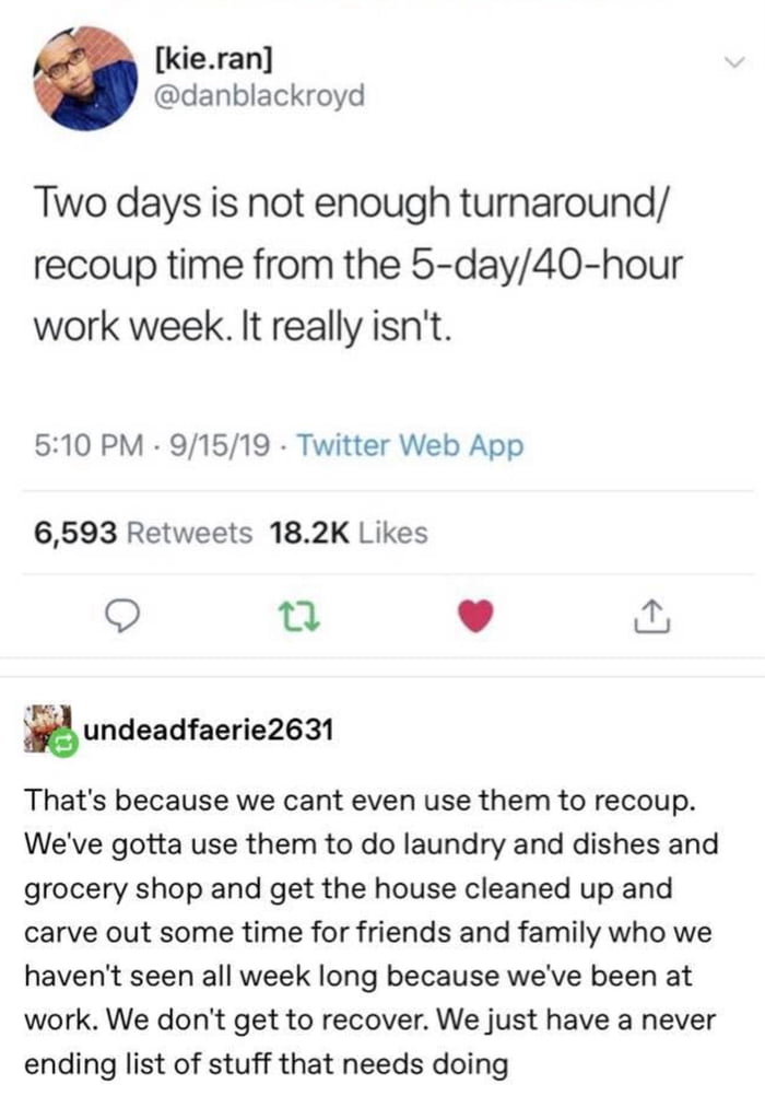 4 day work week would be better - 9GAG