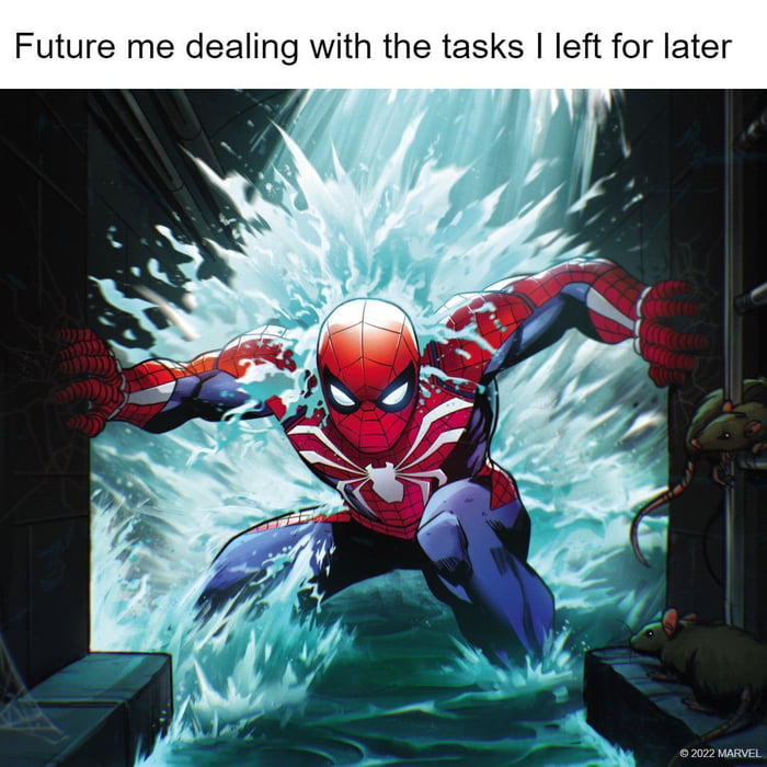 Let it be the problem of future me. - 9GAG