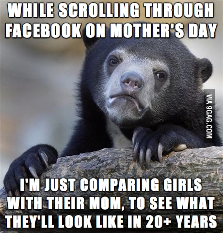 While scrolling through FB on Mother's Day... - 9GAG