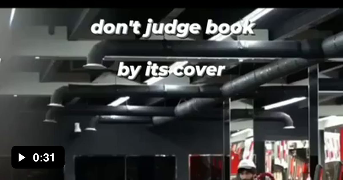 Don't judge a book by its cover. - 9GAG