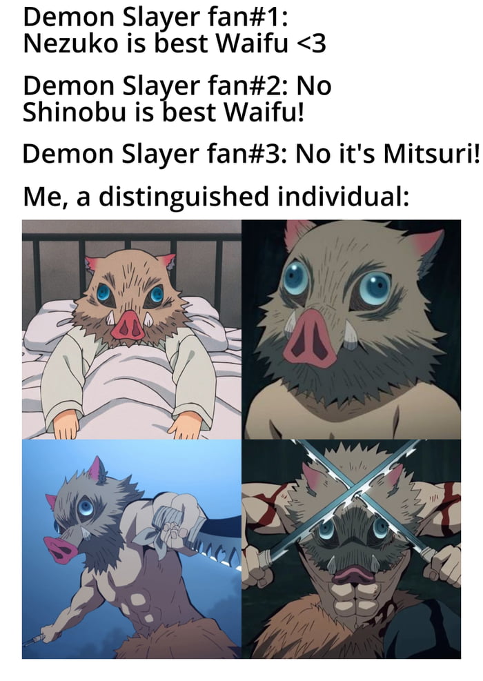 Inosuke best character - 9GAG