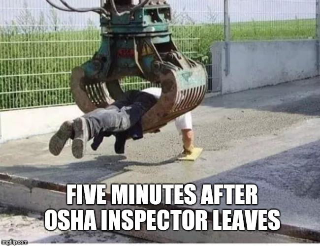 Show me your best OSHA memes - 9GAG
