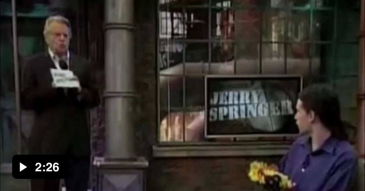 Rest In Peace Jerry Springer. Who remembers staying home from school or work and watching his ...