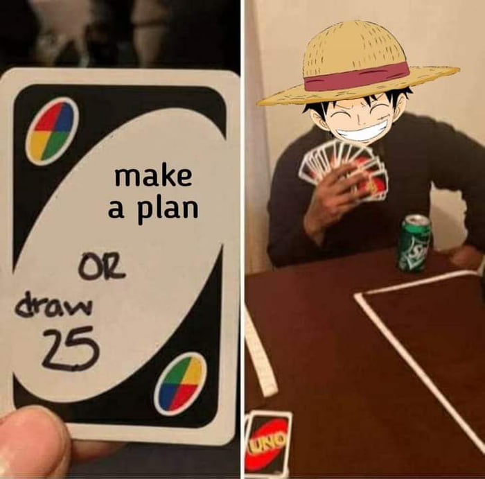 Make a plan or draw 25 - 9GAG