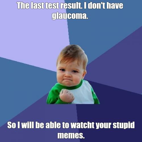 Glaucoma - 9GAG