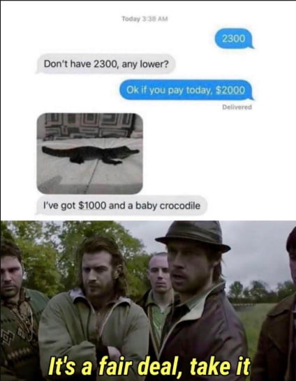 It's a fair deal - take it! - 9GAG