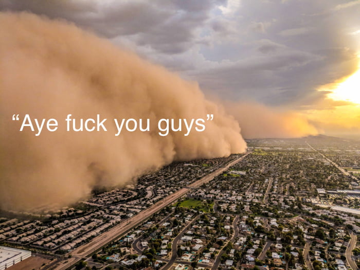 The rude Sandstorm. - 9GAG