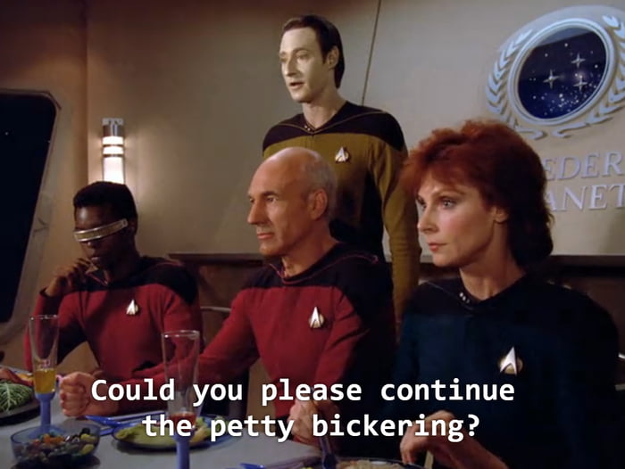 TNG meme template: Data petty bickering - 9GAG