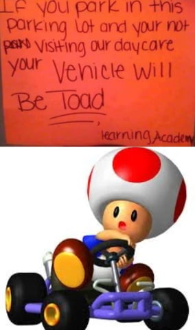 Your Vehicle Will Be Toad - 9GAG