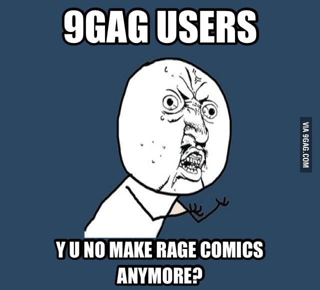 We need more rage comics - 9GAG