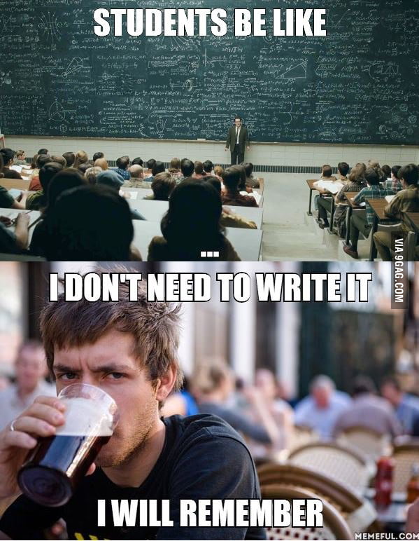 Students be like... - 9GAG