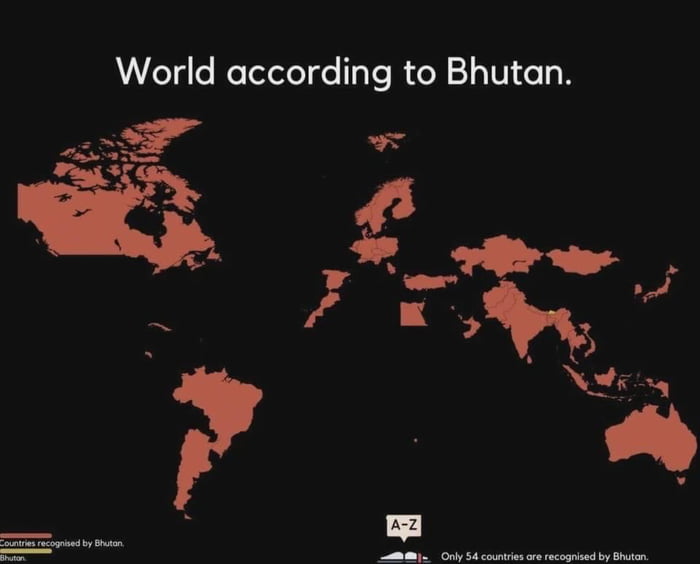Only countries Bhutan recognizes - 9GAG