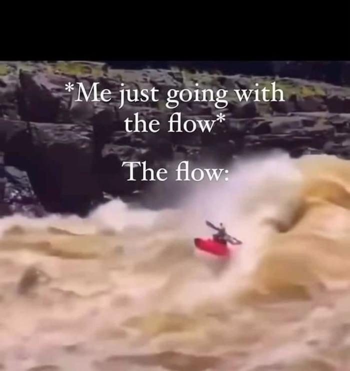 The flow - 9GAG
