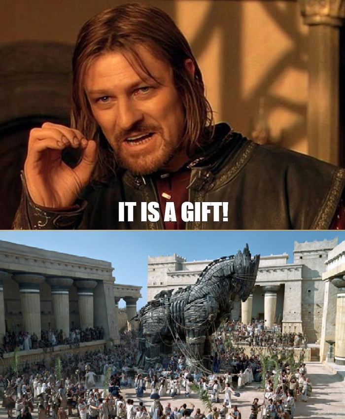 Borimir: it is a gift…. THE GIFT: - 9GAG