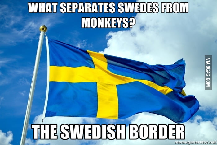 Just Sweden... and monkeys. - 9GAG