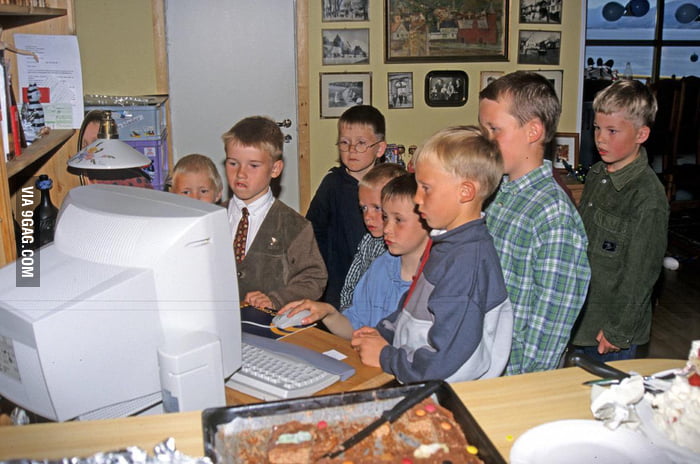 Showing my friends internet back in 1999 - 9GAG