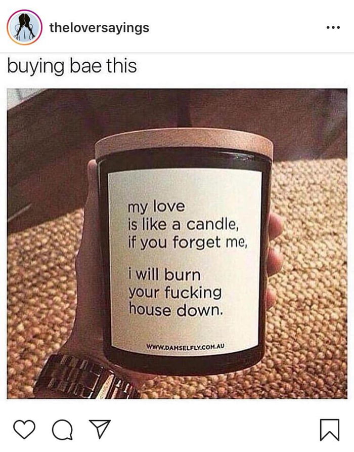 Cause arson, right? - 9GAG