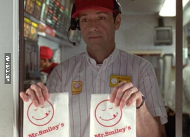 Smile, you're at mr. Smiley's! - 9GAG