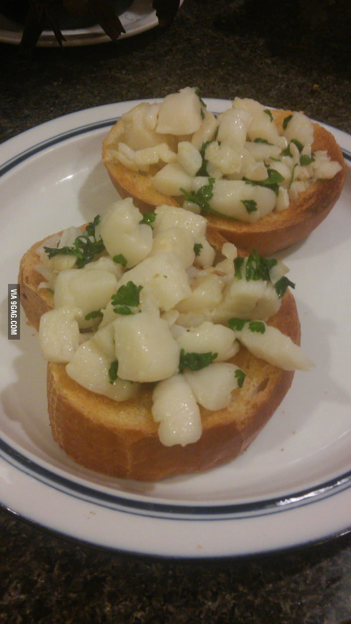 Bay scallops on toast - 9GAG