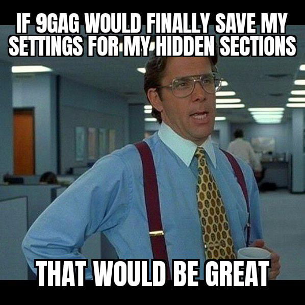 Every week the same problem - 9GAG