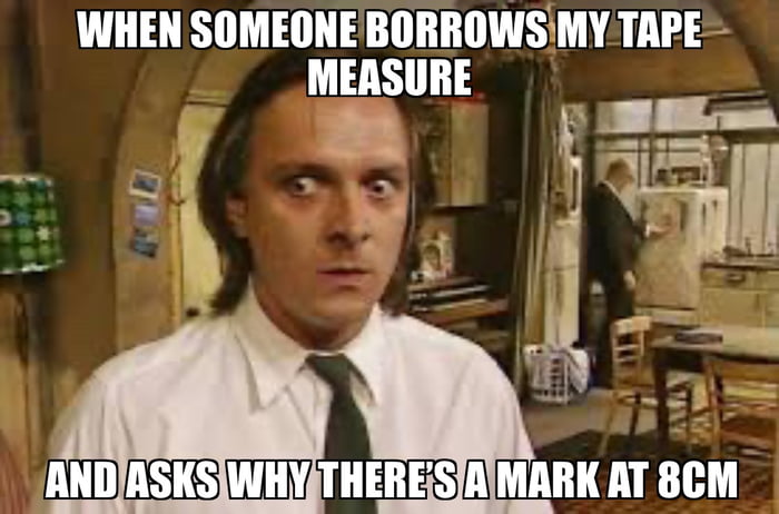 I was measuring... something. - 9GAG