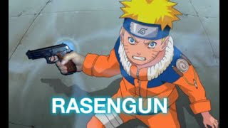 RASENGSN!!!!!!! naruto gun - 9GAG