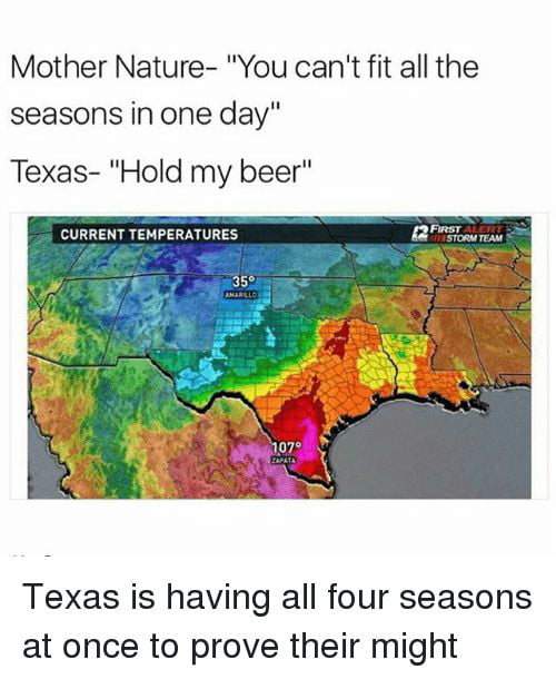 Texas and it's bipolar weather - 9GAG