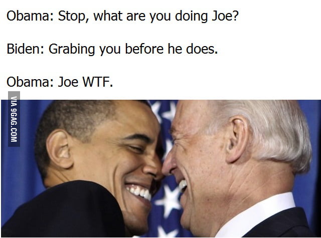 Oh Joe... - 9GAG