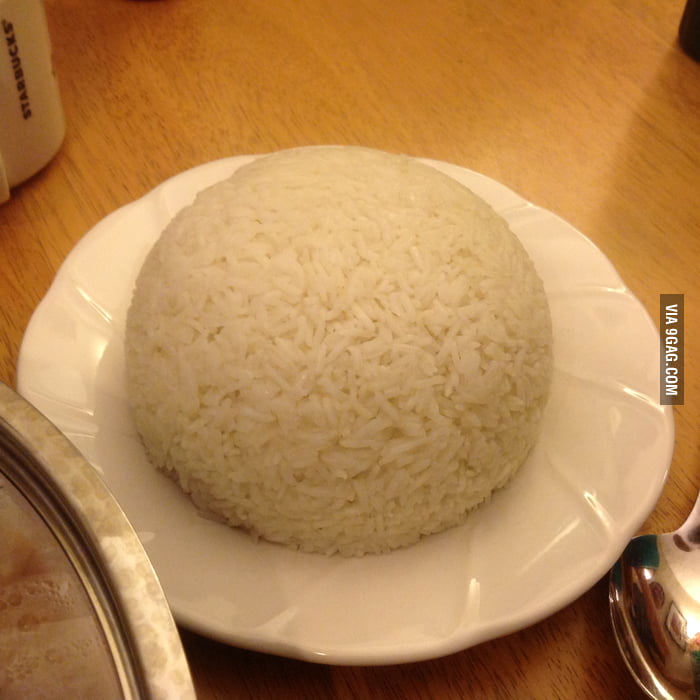 This dome of rice - 9GAG