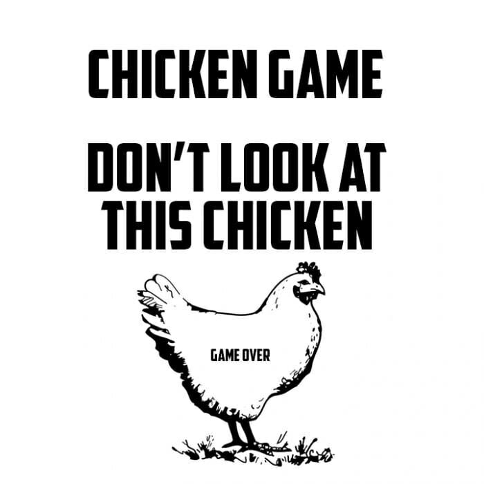 Let's play the chicken game - 9GAG