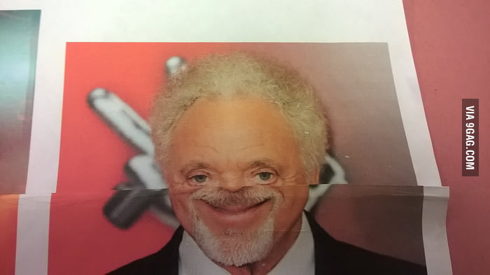The legend Tom Jones is starting to creep me out - 9GAG