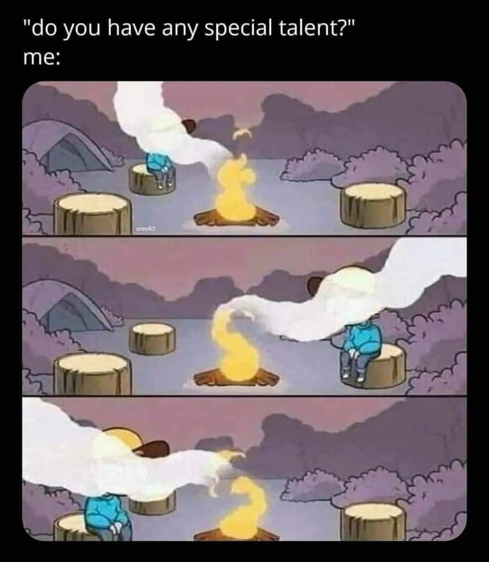 I bet we all have this talent. - 9GAG