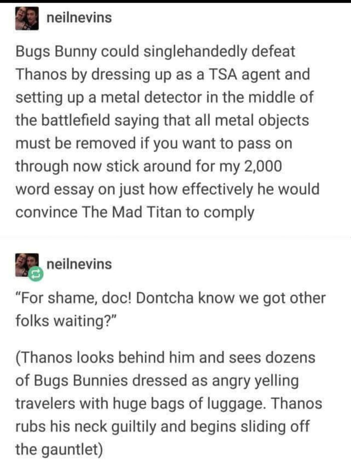 Bugs Bunny > Thanos. - 9GAG