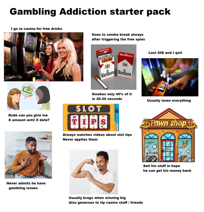 Gambling addiction starter pack - 9GAG