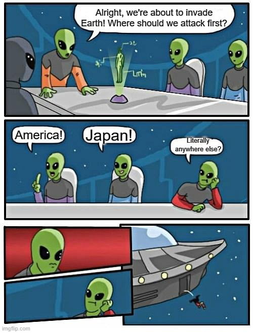 Aliens need to get more creative on where they attack. - 9GAG