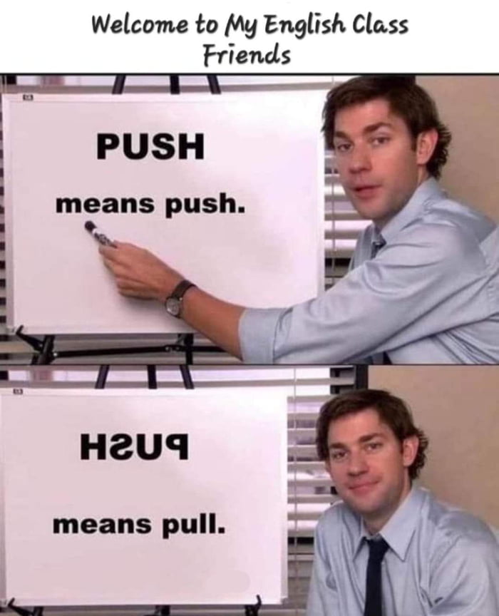 Push or pull? - 9GAG