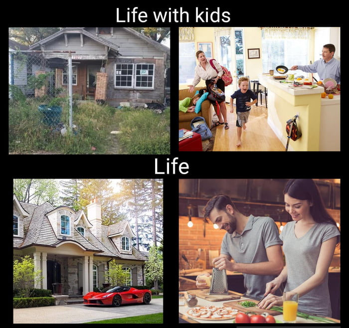 Life with kids vs. Regular Life - 9GAG