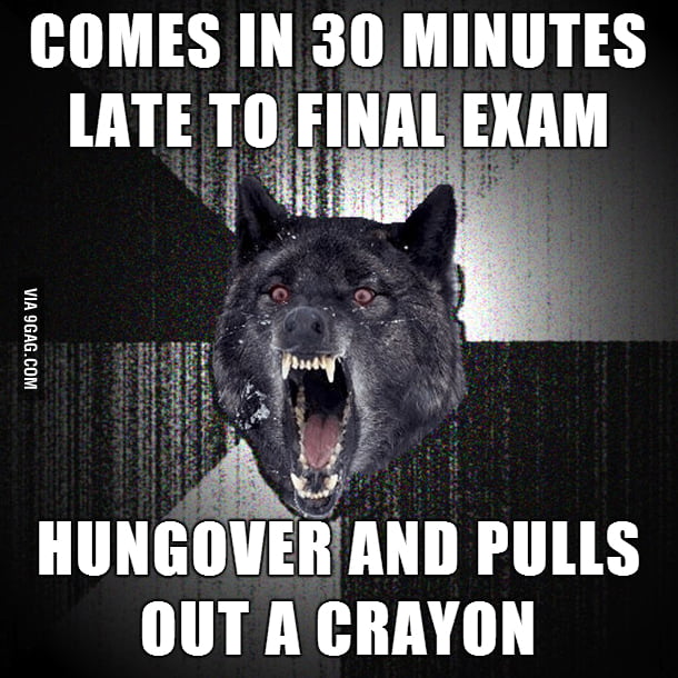 In lieu of finals week, I give you this guy. - 9GAG