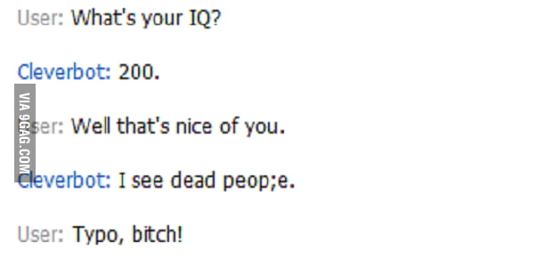 Chatting with Cleverbot. - 9GAG