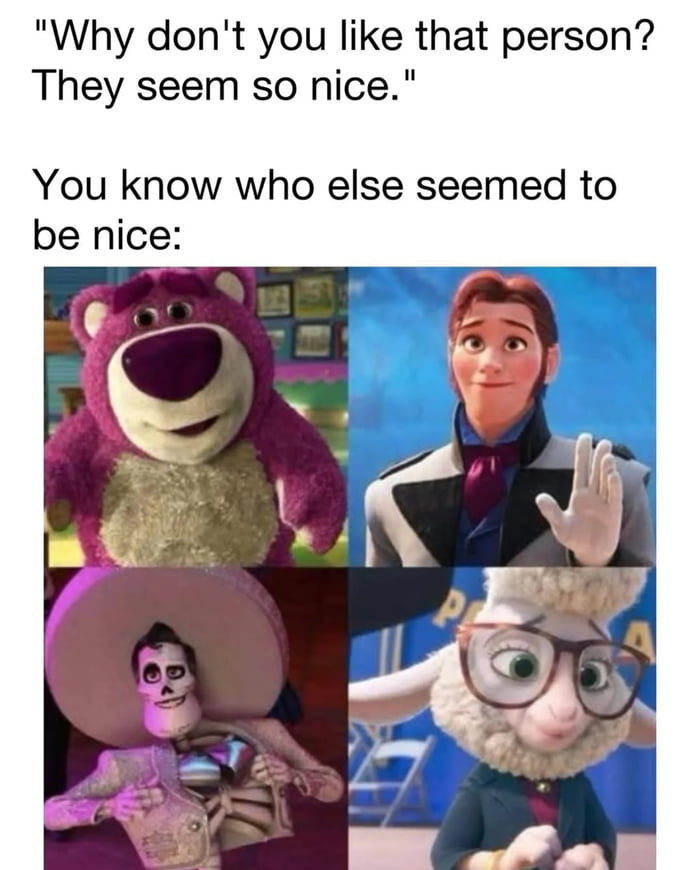 Some people are just too good at hiding their true intentions. - 9GAG