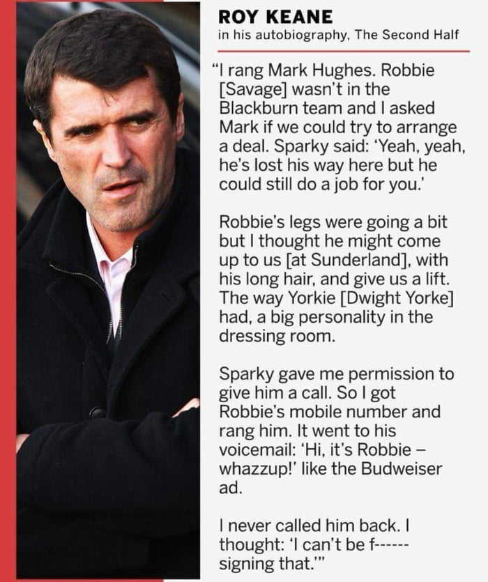 Roy Keane on managing Robbie Savage - 9GAG