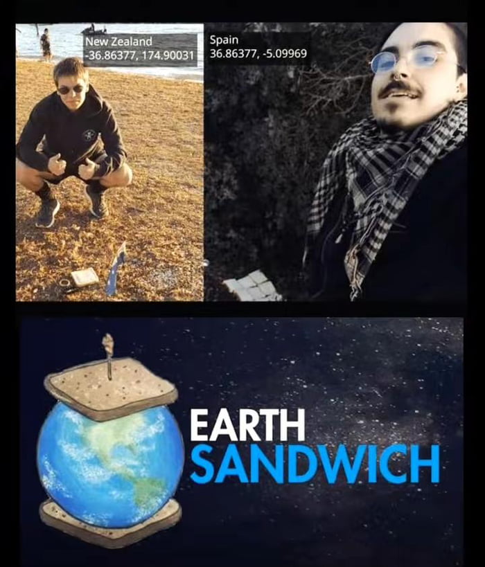 Two men turned Earth into a sandwich, proving that anything is possible ...