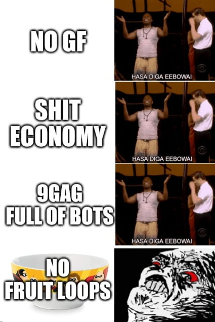 I want fruit loops - 9GAG