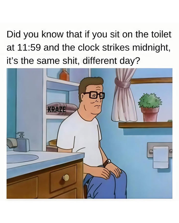 Same shit, different day. - 9GAG