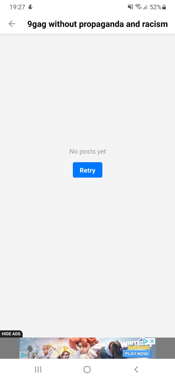 Tried searching posts on 9gag without propaganda and racism. Came up just as I expected. 😅 Don't ...