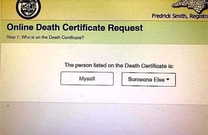 For myself. I'm dead. - 9GAG